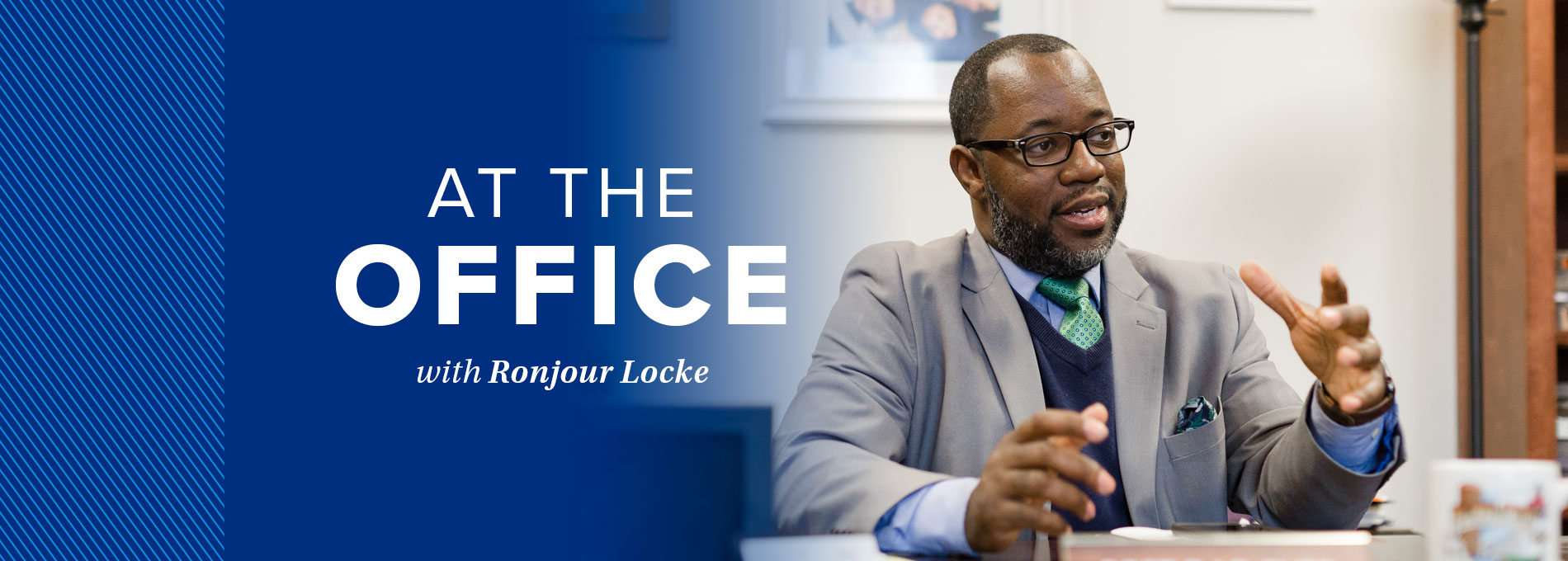 At the Office with Ronjour Locke - Southeastern Baptist Theological ...
