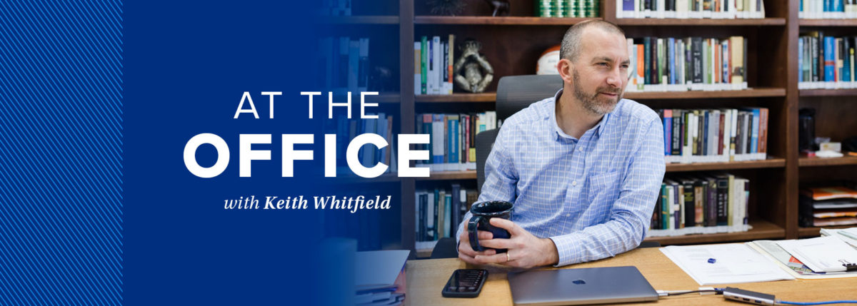 At the Office with Dr. Keith Whitfield - Southeastern Baptist ...