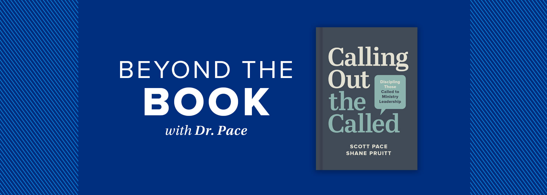 Beyond the Book with Dr. Pace: "Calling Out the Called" - Southeastern ...