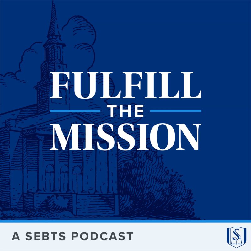 Podcasts - Southeastern Baptist Theological Seminary