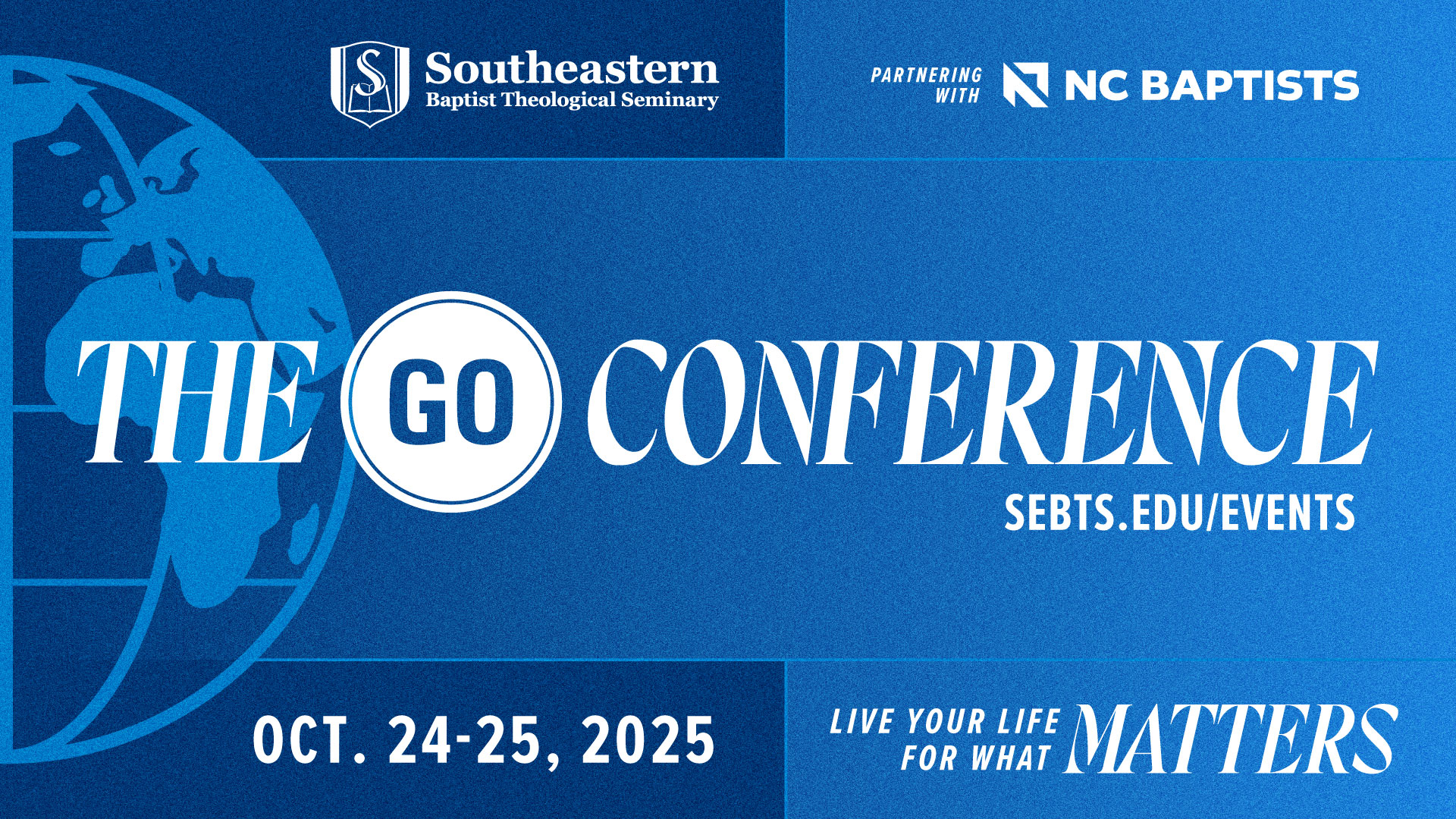 The GO Conference - Southeastern Baptist Theological Seminary