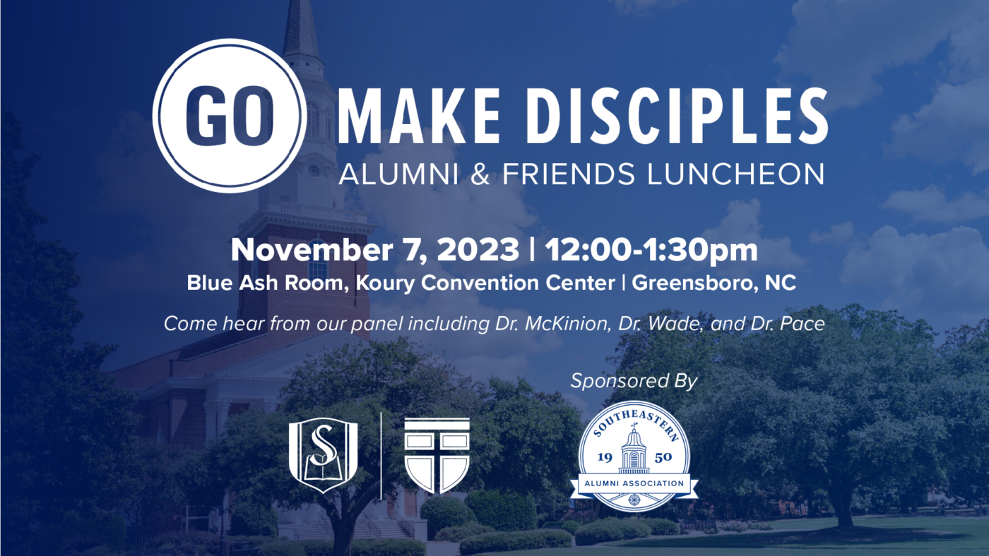 Alumni & Friends Luncheon | BSCNC Annual Meeting - Southeastern Baptist Theological Seminary