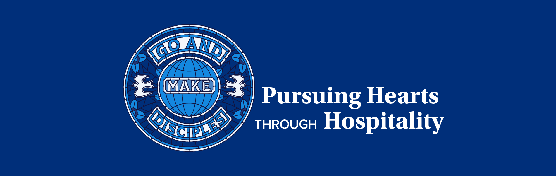Go Make Disciples: Pursuing Hearts Through Hospitality - Southeastern ...