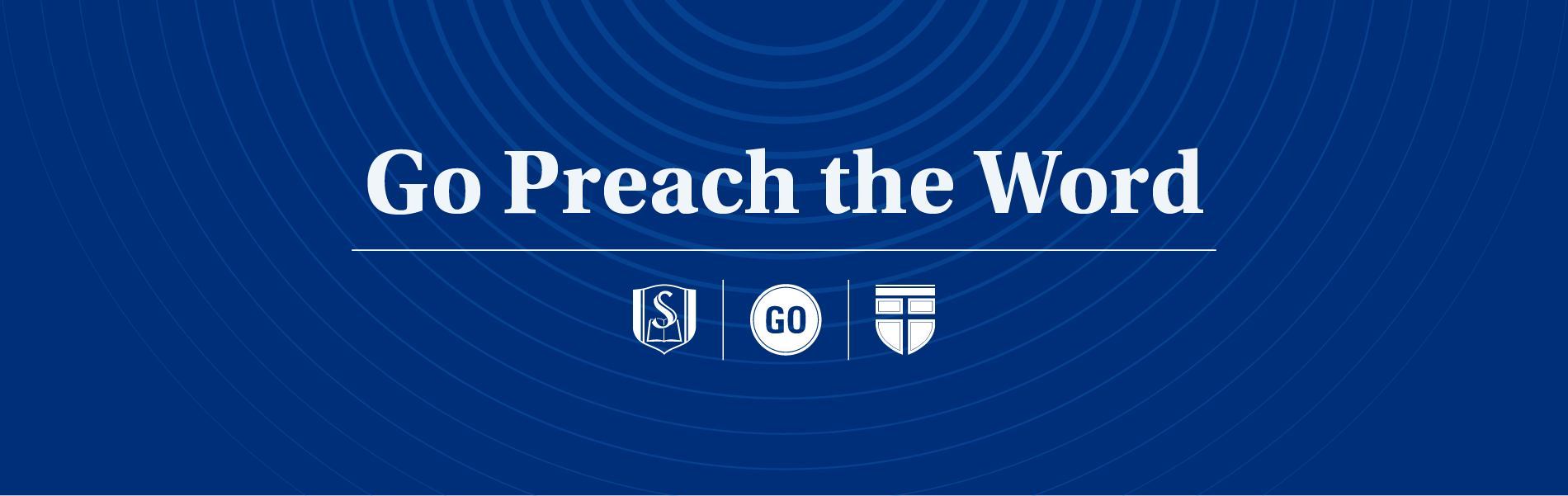 Go Preach the Word: Recounting God's Faithfulness - Southeastern ...